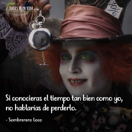 30 Frases del Sombrerero Loco | Te harán reír y reflexionar