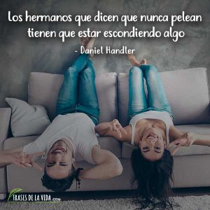 70 Frases para Hermanos | Sólo ellos las entenderán [Con Imágenes]