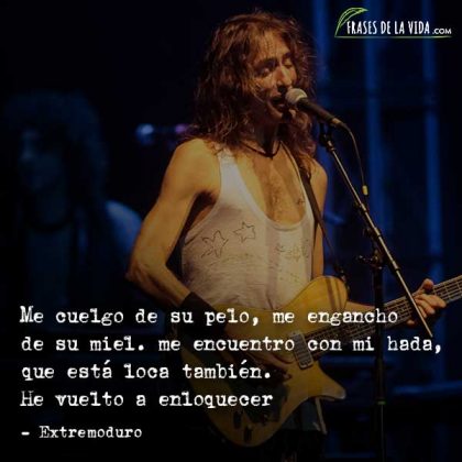 90 Frases de Extremoduro | Poesía desgarradora hecha canción [Con Imágenes]