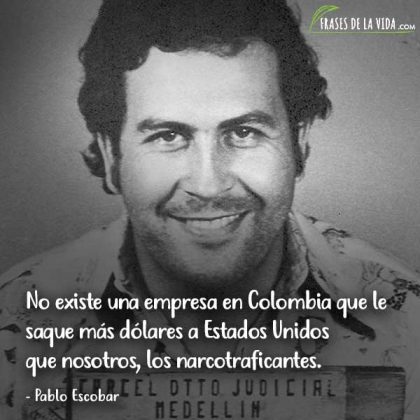 40 Frases de Pablo Escobar | El Narco por excelencia [Con Imágenes]