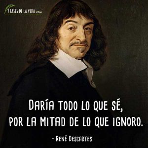 120 Frases de Descartes: artífice de la filosofía moderna [Con Imágenes]