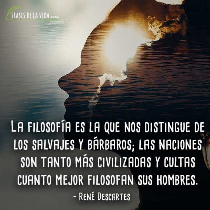 120 Frases de Descartes: artífice de la filosofía moderna [Con Imágenes]