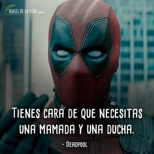 30 Frases de Deadpool, el antihéroe más incorrecto [Con imágenes]