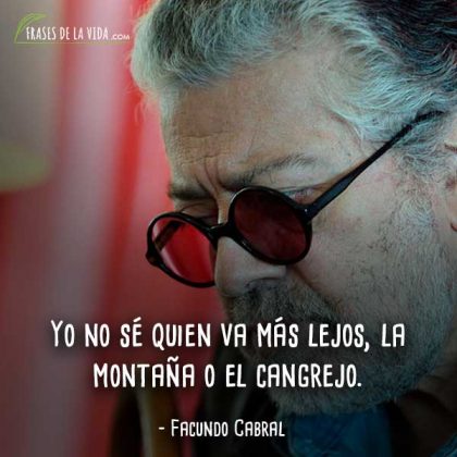 120 frases de Facundo Cabral | Mensajero mundial de la paz. [Con imágenes]
