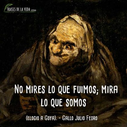 70 Frases de Goya | El pintor fantástico y misterioso [Con Imágenes]