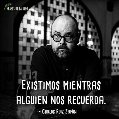 100 Frases De Carlos Ruiz Zafón El Autor De Best Sellers Con Imágenes