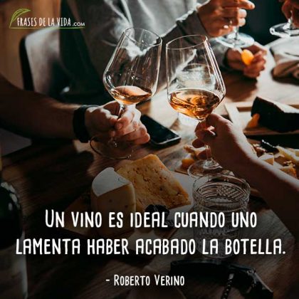 150 Frases de Vino | La bebida que no puede faltar en tu mesa