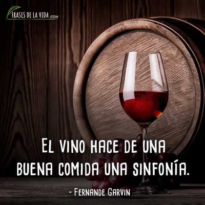 150 Frases de Vino | La bebida que no puede faltar en tu mesa