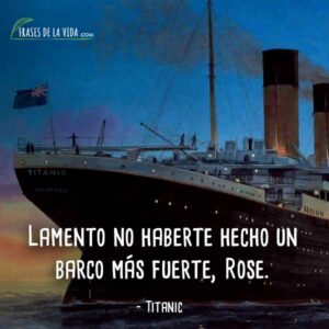 80 Frases de Titanic | El barco de los sueños congelados [Con Imágenes]