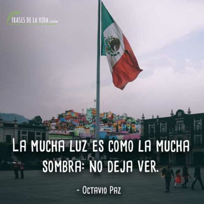60 Frases de México | El pintoresco país que enamora a todos [Imágenes]