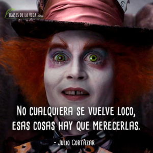 100 Frases de Locos | El límite entre la locura y la genialidad