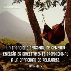 100 frases de Relax | Tomarse un respiro es necesario