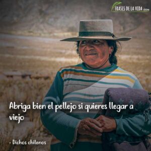 75 dichos y refranes chilenos | Frases de la cultura de Chile