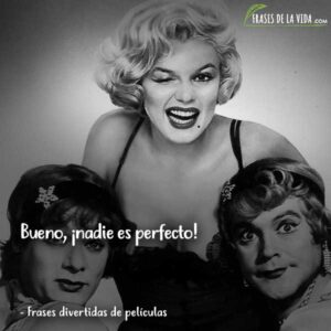 30 Frases divertidas de películas - Frases de la vida