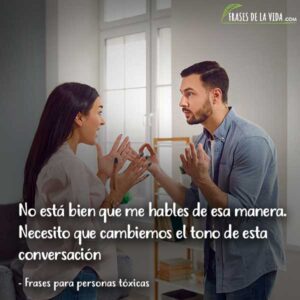 45 frases para personas toxicas | Aprende a marcar límites - Frases de ...